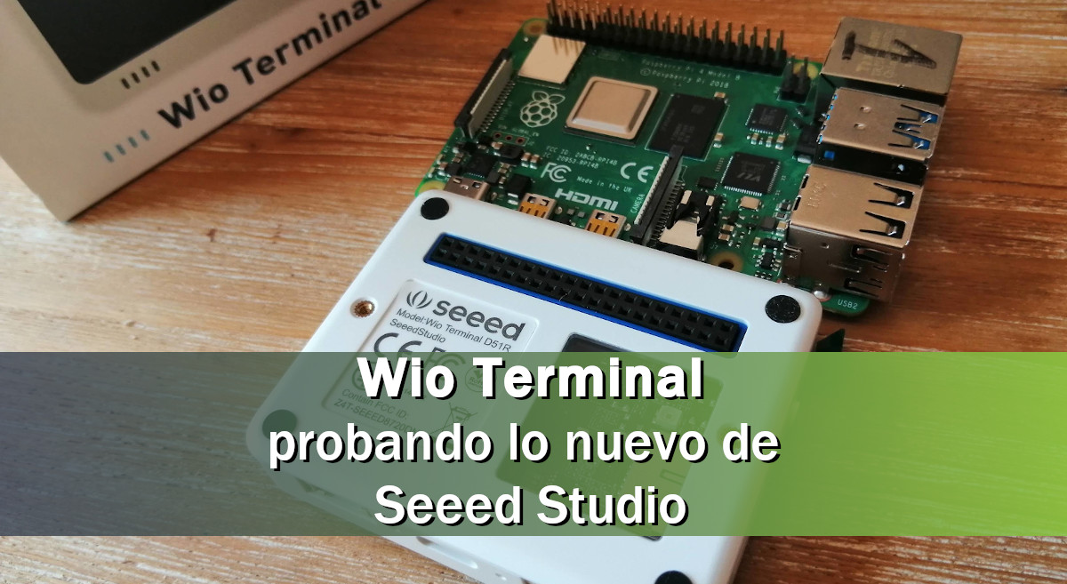 Probando la Wio Terminal de Seeed Studio — Raspberry para torpes